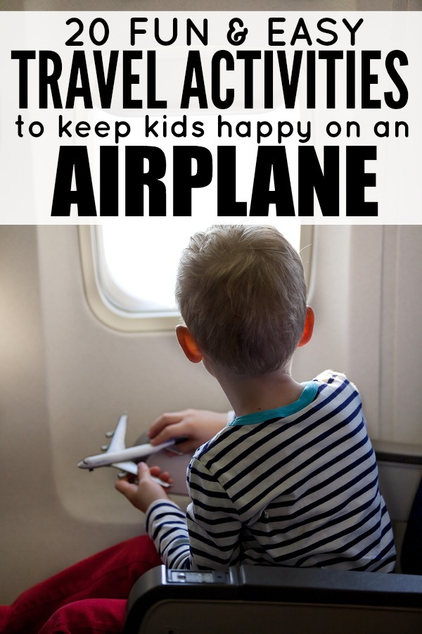 20 easy travel activities to keep kids happy on an airplane