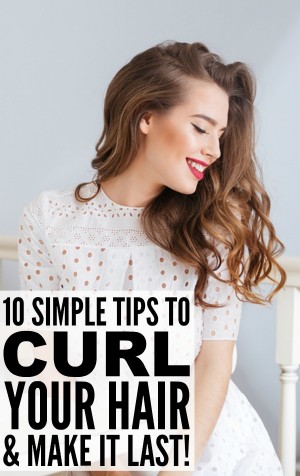 10 tips to teach you how to curl your hair and make it last
