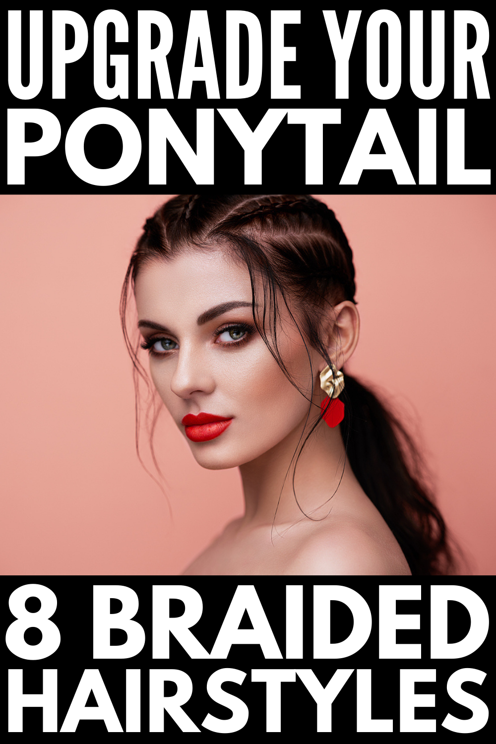Stylish & Practical: 8 Braided Ponytail Hairstyles for All Hair Lengths