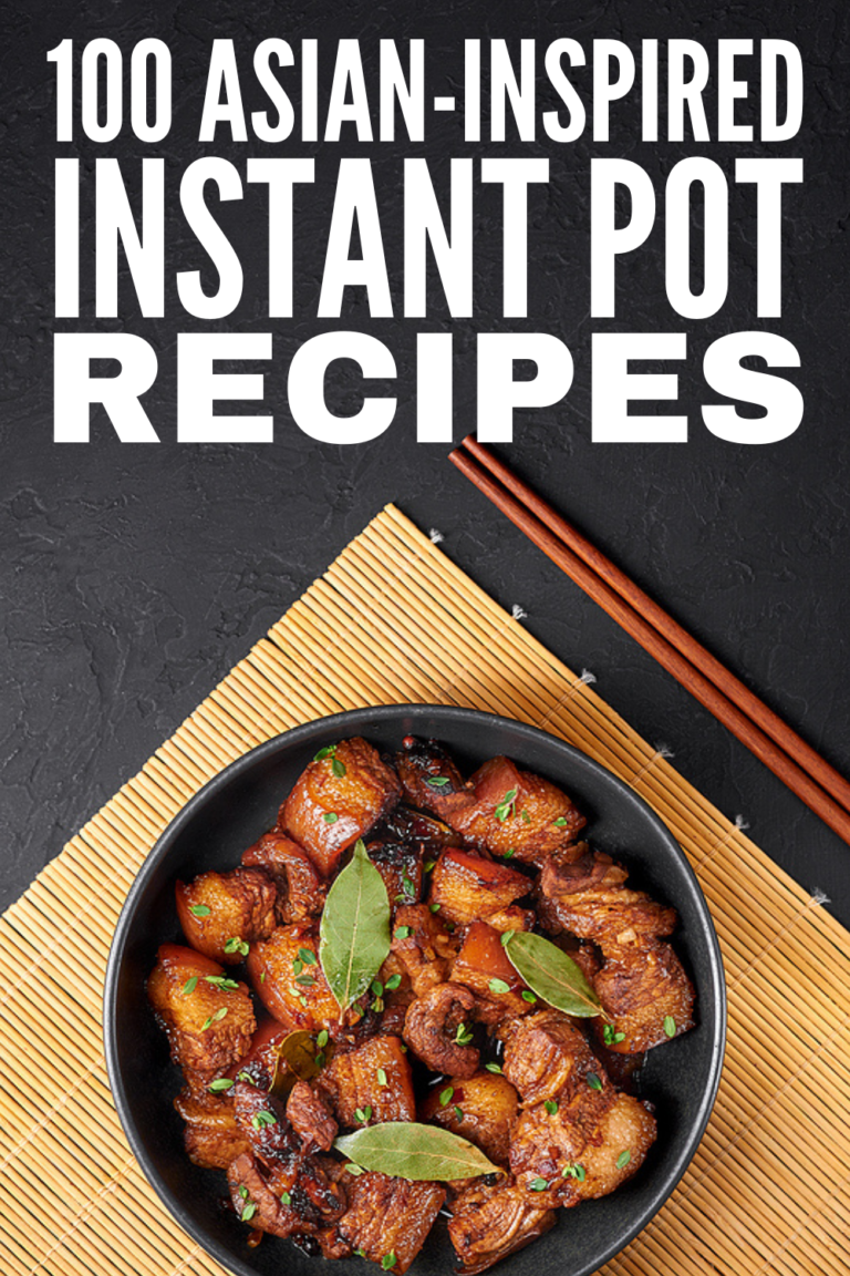 100 Asian Instant Pot Recipes You'll Wish You Tried Sooner