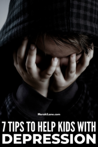 How to Recognize the Signs of Depression in Kids: 7 Tips to Help