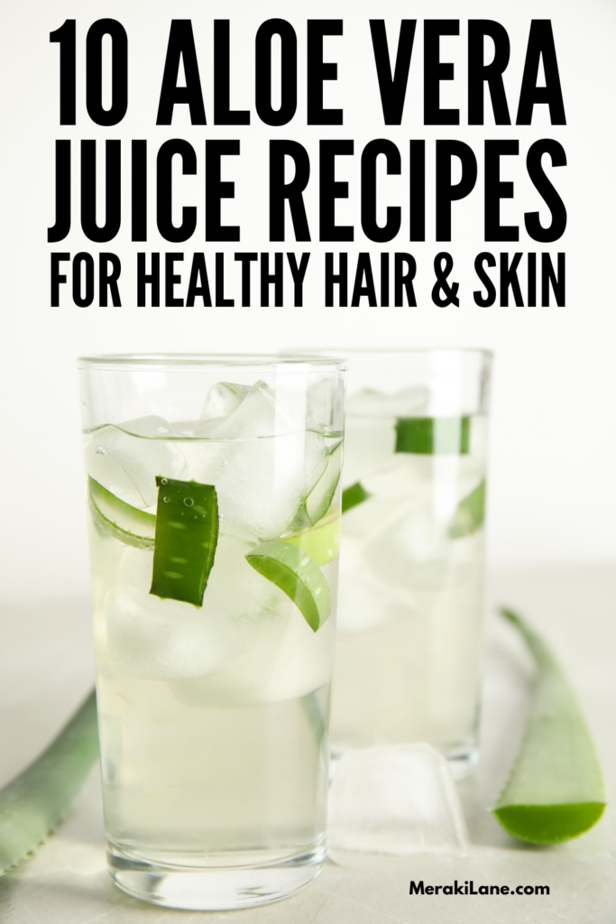 10 DIY Aloe Vera Juice Recipes for Healthy Hair, Skin & Digestion