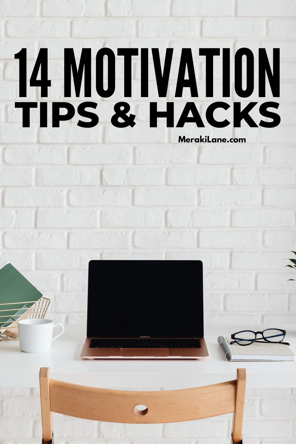 14 Brilliant Motivation Hacks to Help You Focus and Get Stuff Done