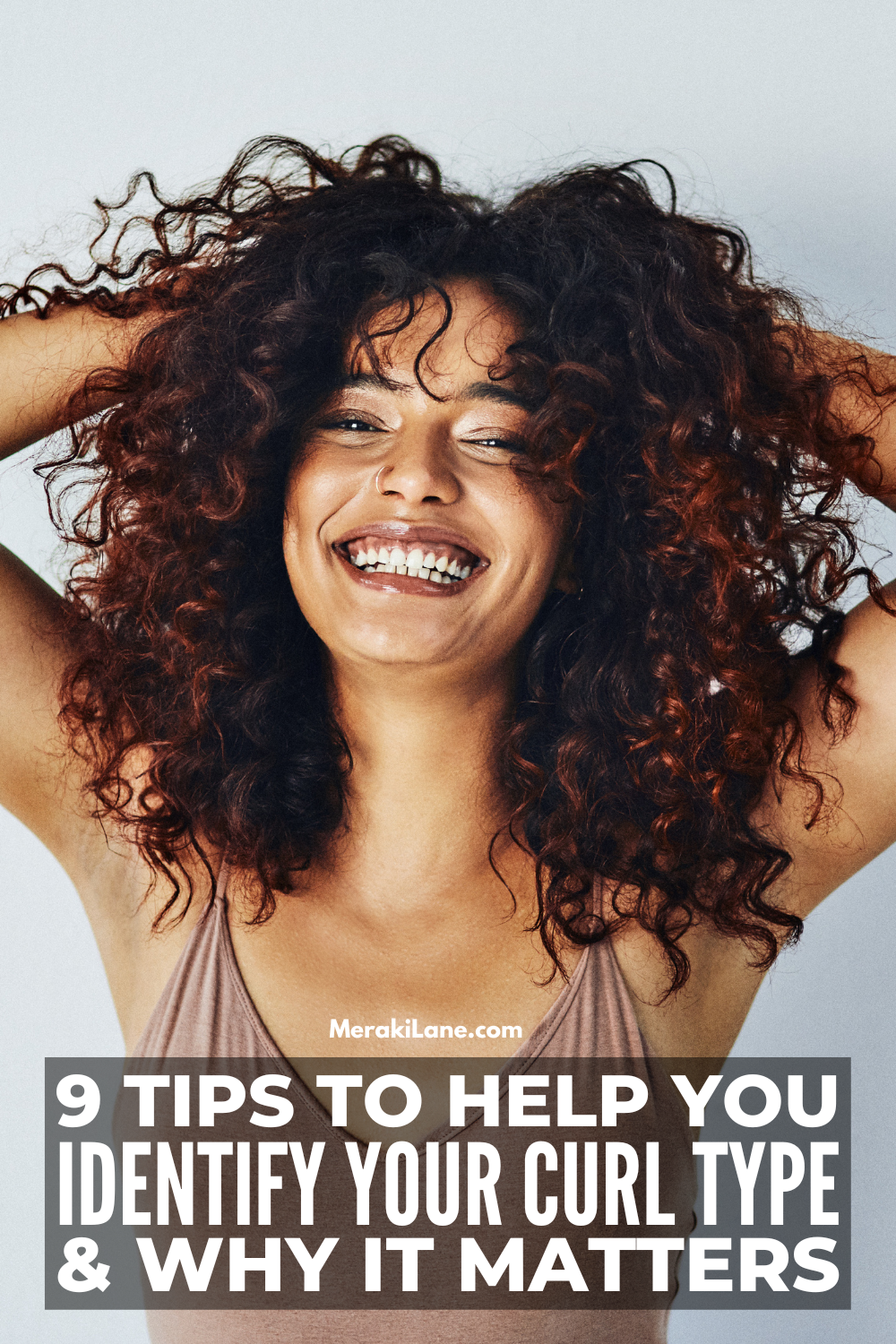 9 Tips to Help You Identify Your Curl Type (and Why It Matters)