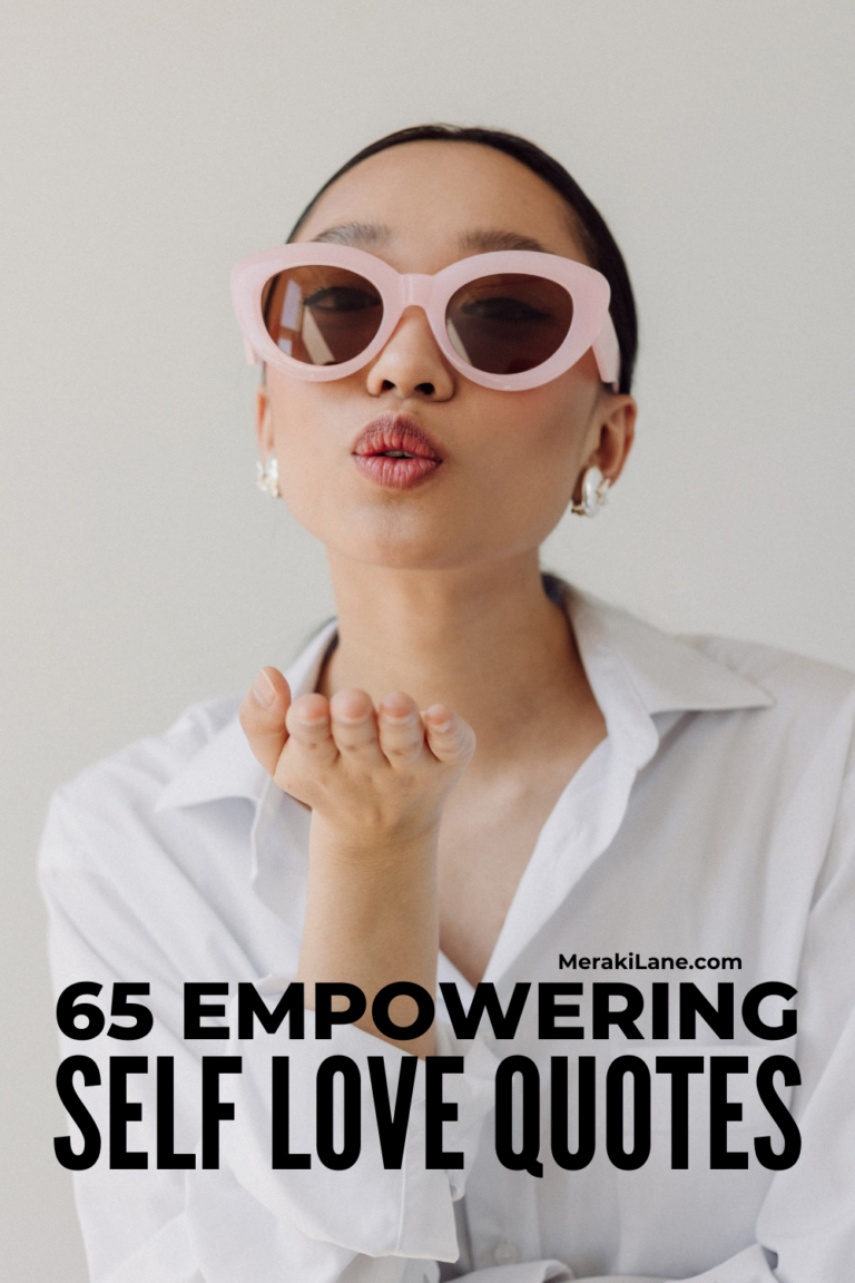 64 Beautiful and Empowering Quotes About Self-Love