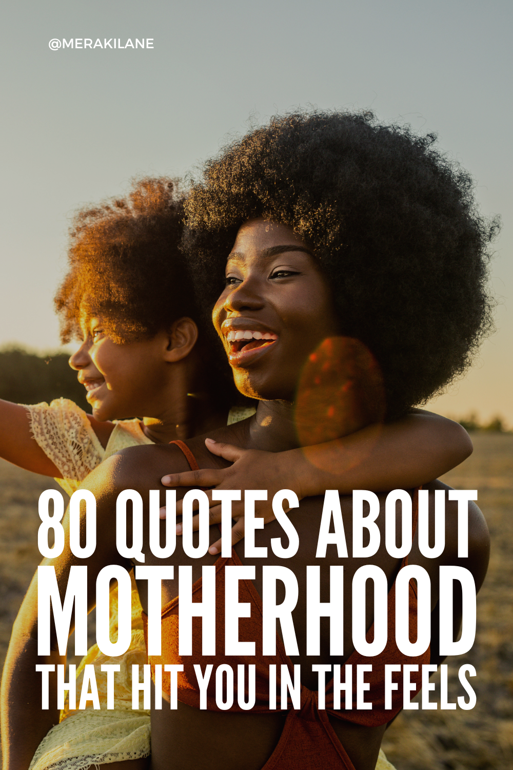 80 Quotes About Motherhood that Hit You in the Feels