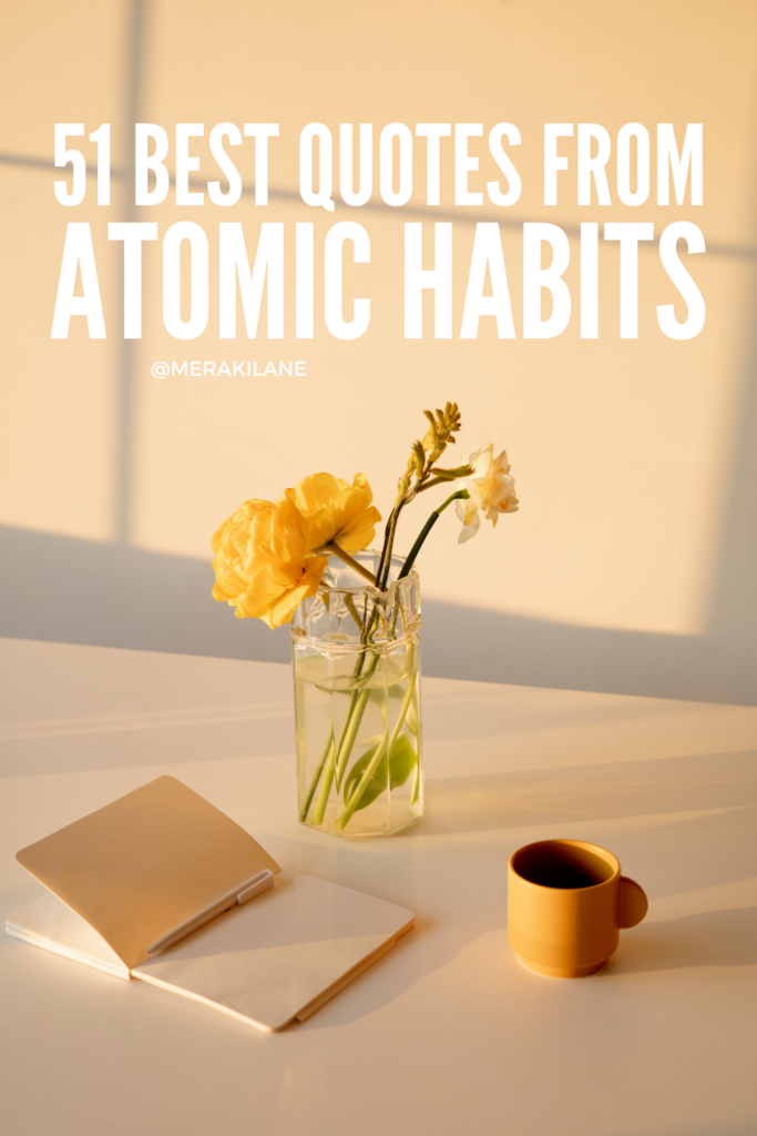 51 Motivating Atomic Habits Quotes by James Clear