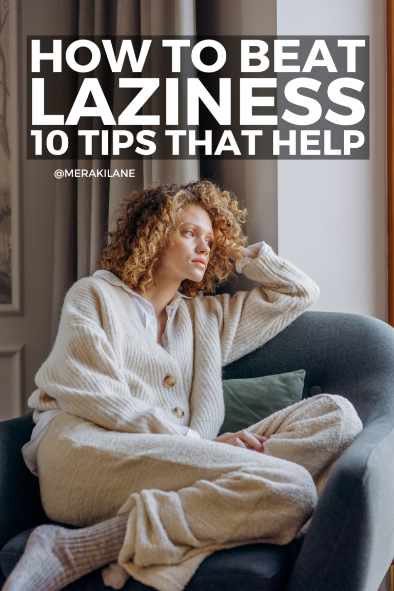 How to Beat Laziness: 10 Tips to Stop Being Lazy