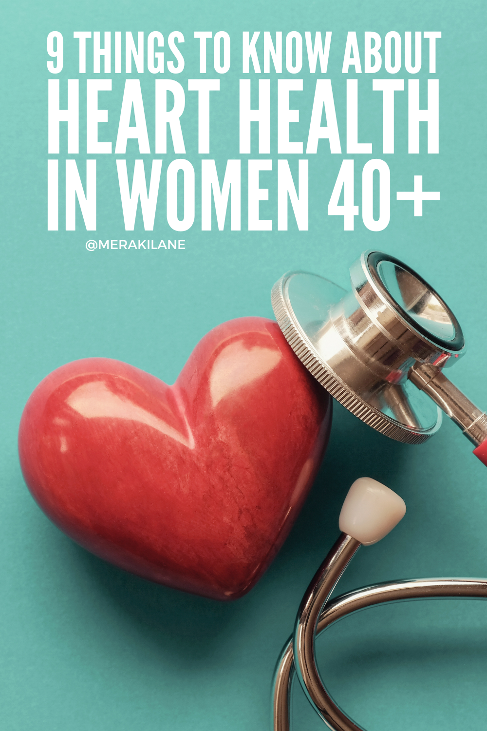 Heart Health After 40: 9 Things Women Should Know