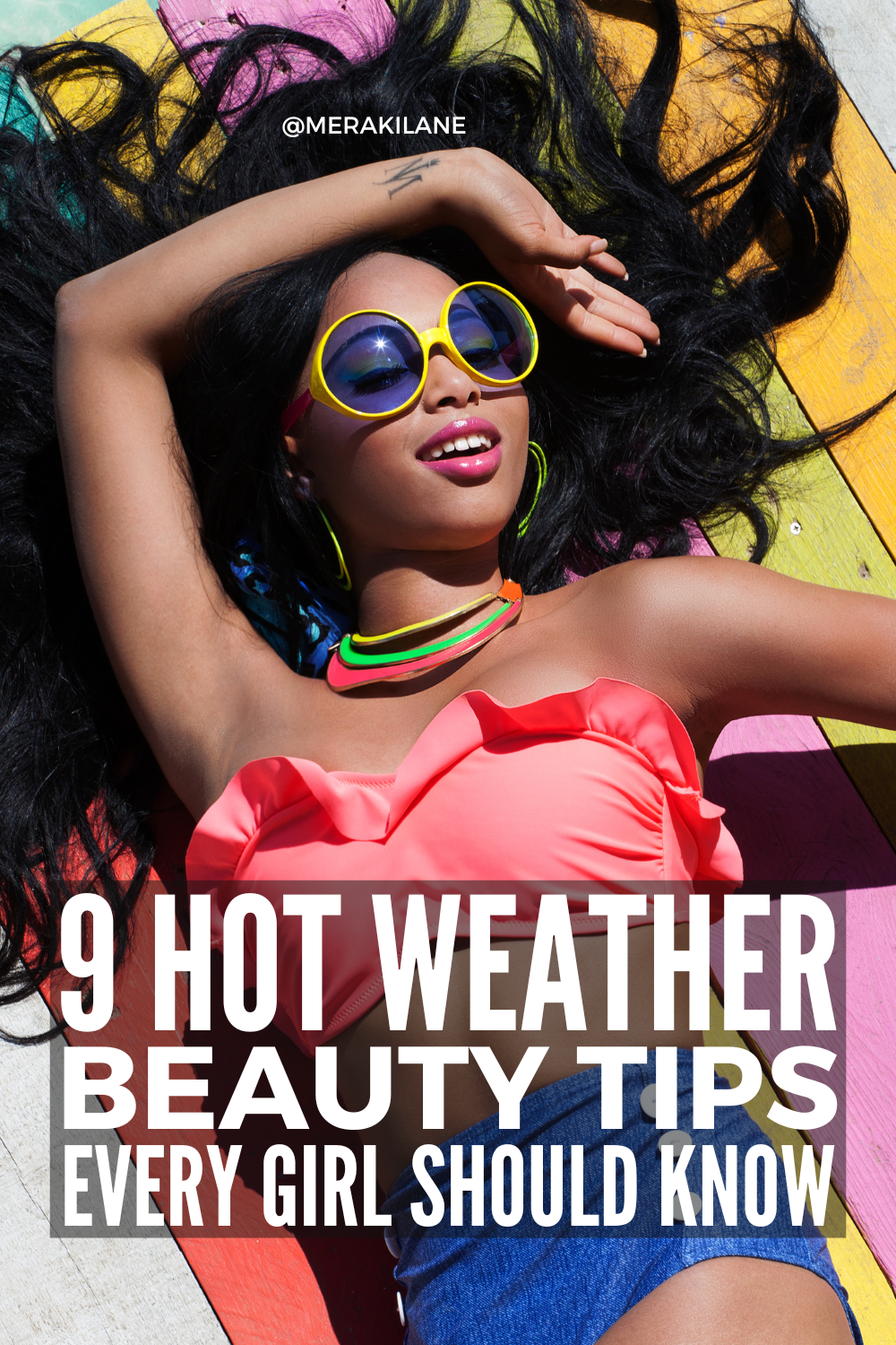 9 Hot Weather Beauty Tips Every Girl Needs to Know