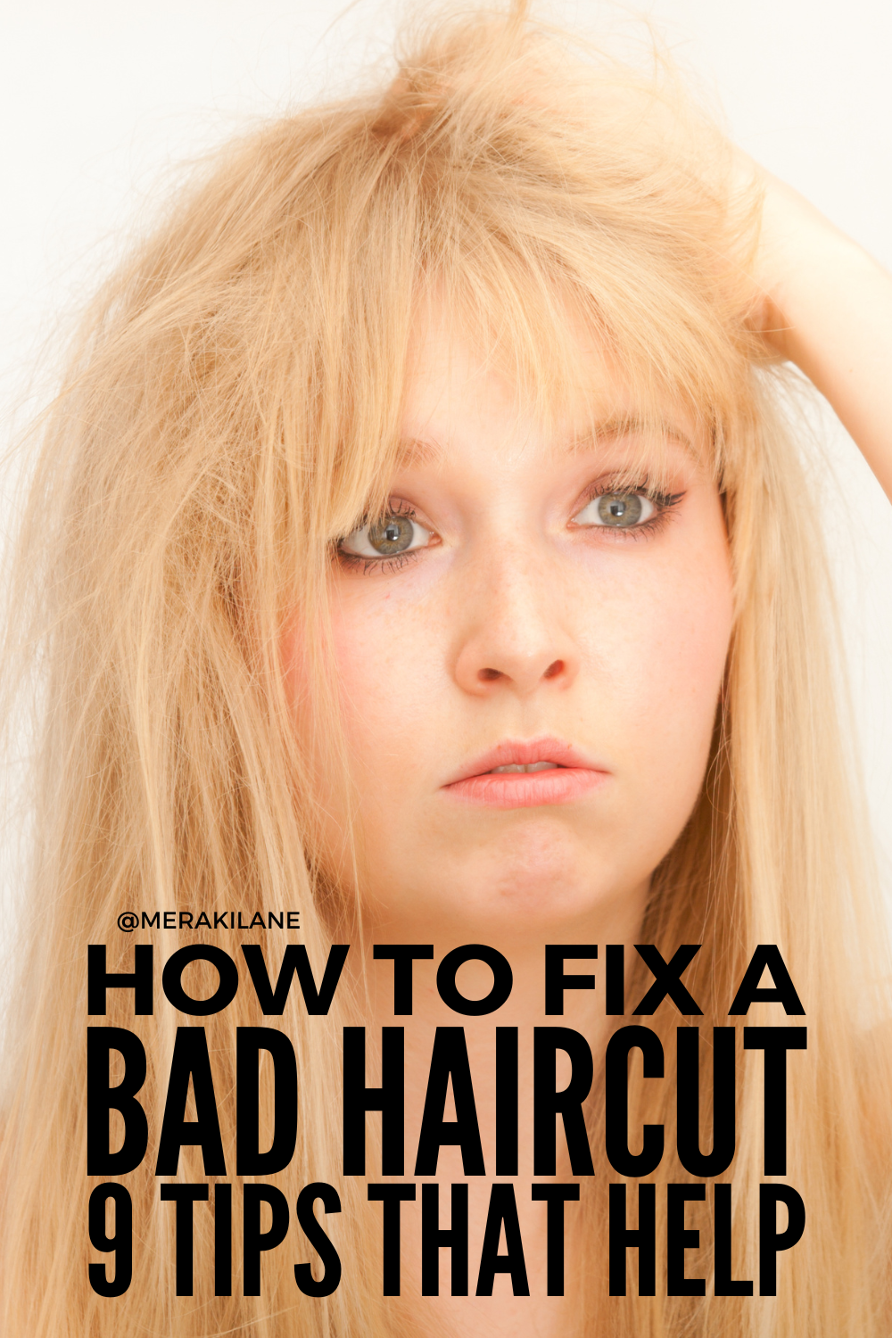 How to Fix a Bad Haircut: 9 Tips and Tutorials