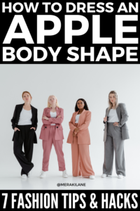 How to Dress an Apple Body Shape: 7 Tips & Hacks