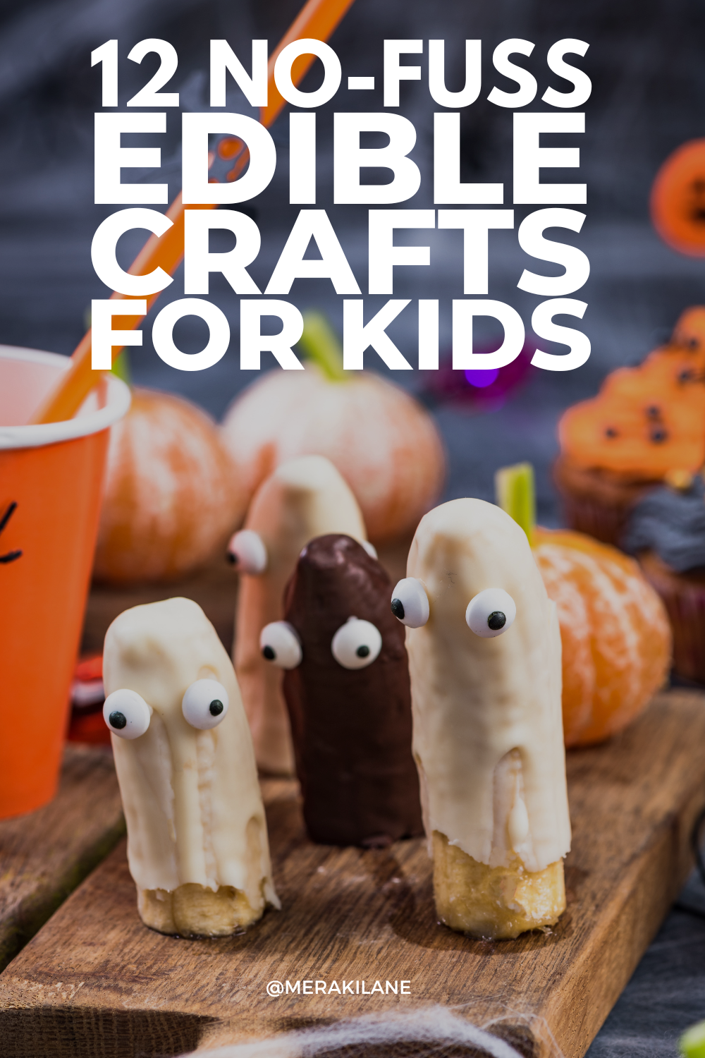 Edible Crafts for Kids: 22 Tips and Ideas