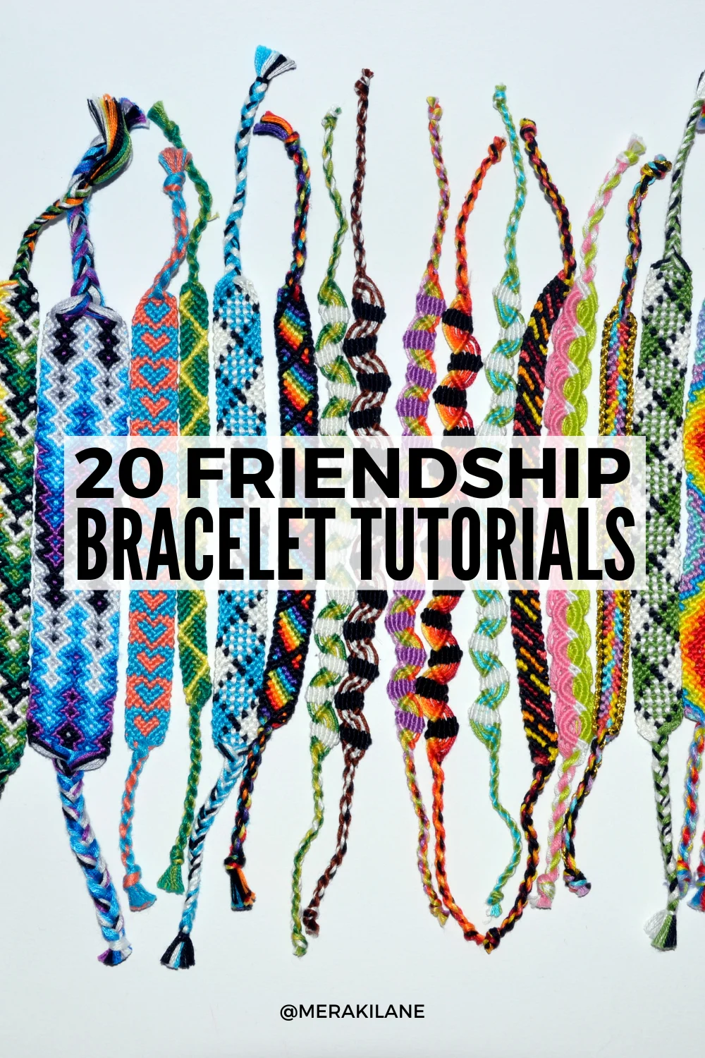 How to Make Friendship Bracelets: 20 Designs and Tutorials