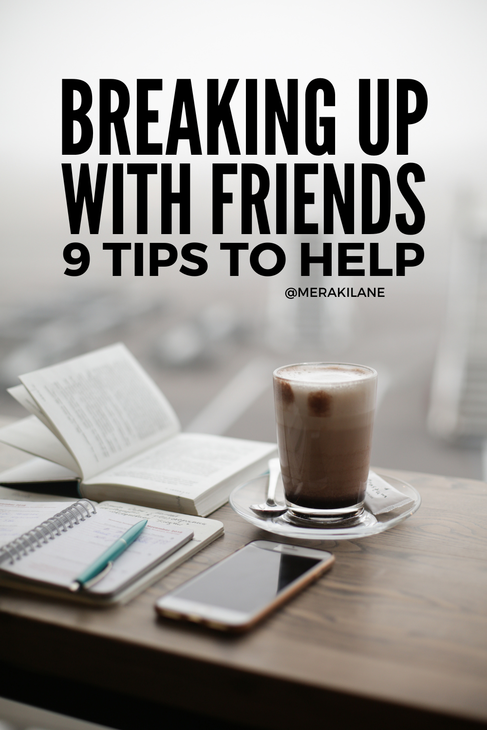 How to Break Up with a Friend: 9 Tips to Help