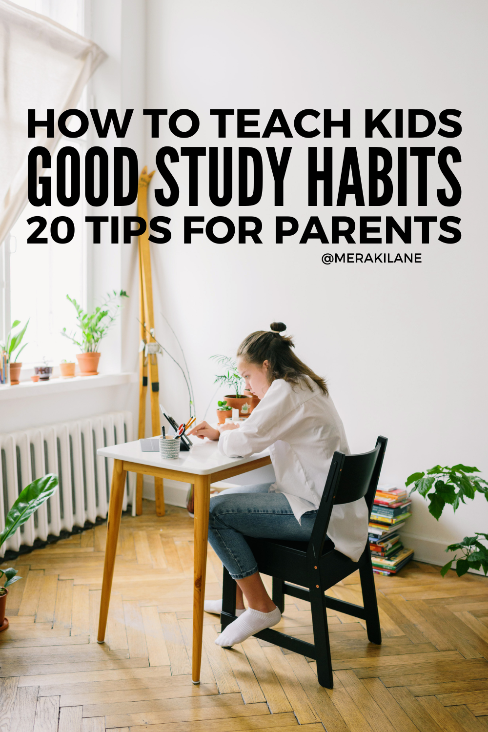 How to Teach Kids Good Study Habits: 20 Tips for Parents