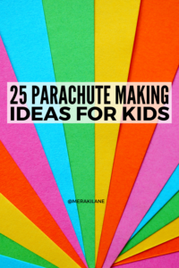 How to Make Paper Parachutes: 29 Tips & Ideas for Kids