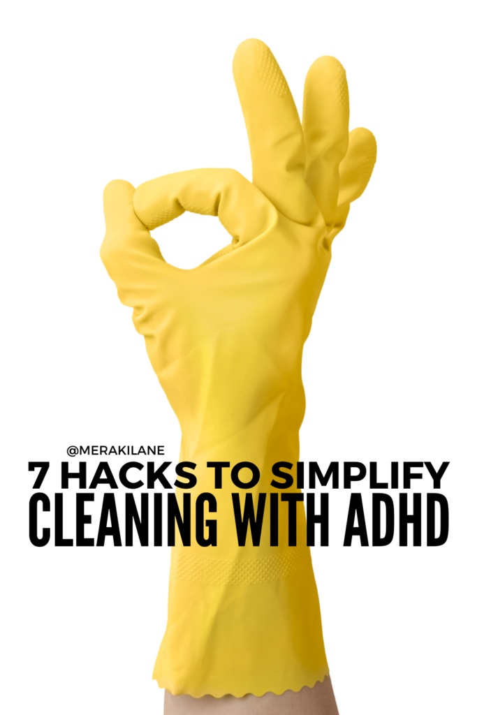 7 Genius ADHD Cleaning Hacks for an Organized Home