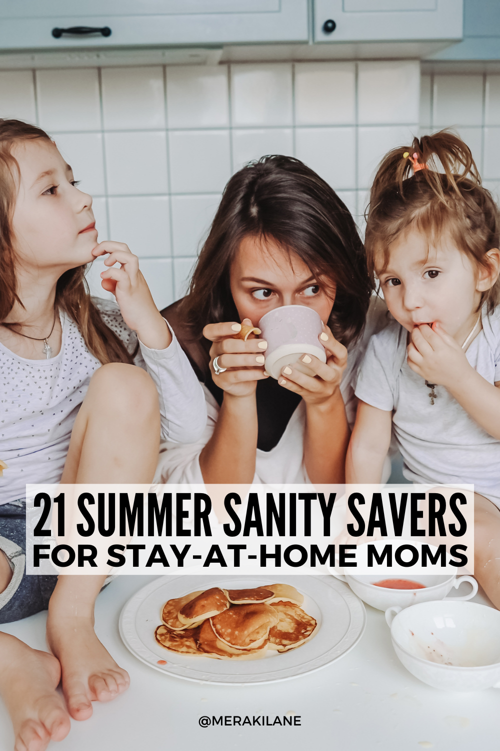 21 Summer Sanity Savers for Stay-at-Home Moms