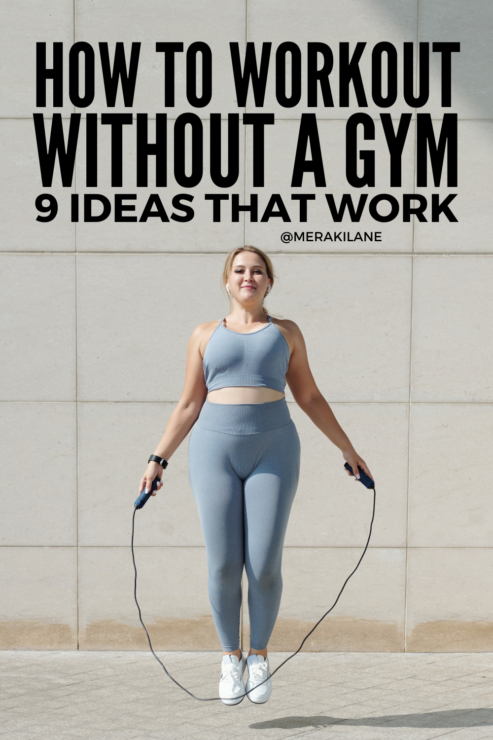 How to Workout Without a Gym: 9 Ideas That Work